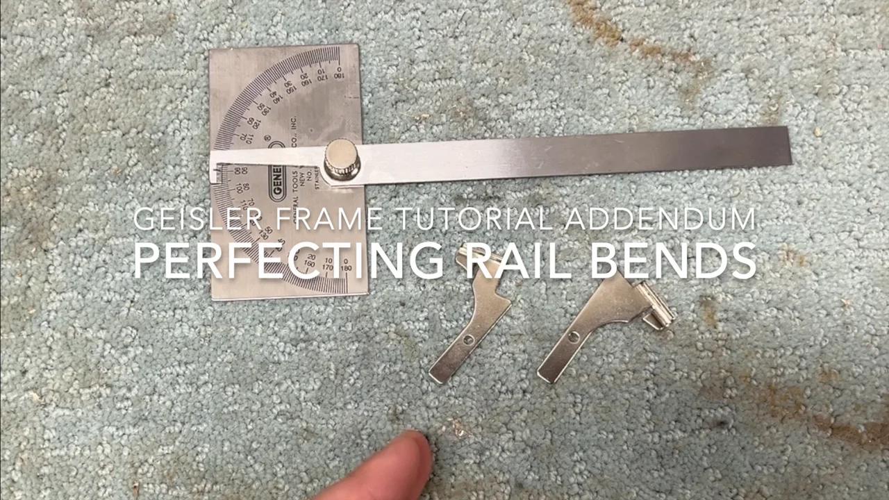 Perfecting the Rear Rail Bend on the Geisler 1917 Frame