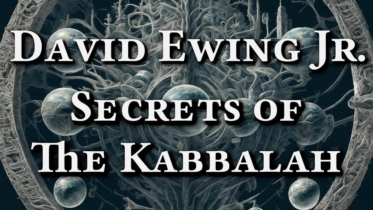 Secrets of the Kabbalah (David Ewing Jr_)