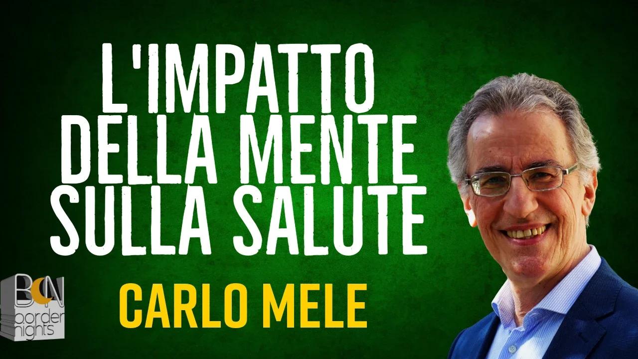 L'IMPATTO DELLA MENTE SULLA SALUTE - CARLO MELE