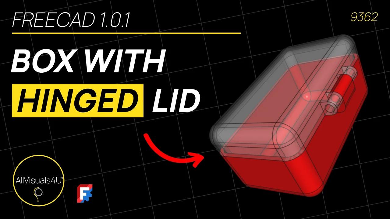 🧰 FreeCAD Box With Hinge - FreeCAD 1.0.1 - FreeCAD Body - FreeCAD Part ...