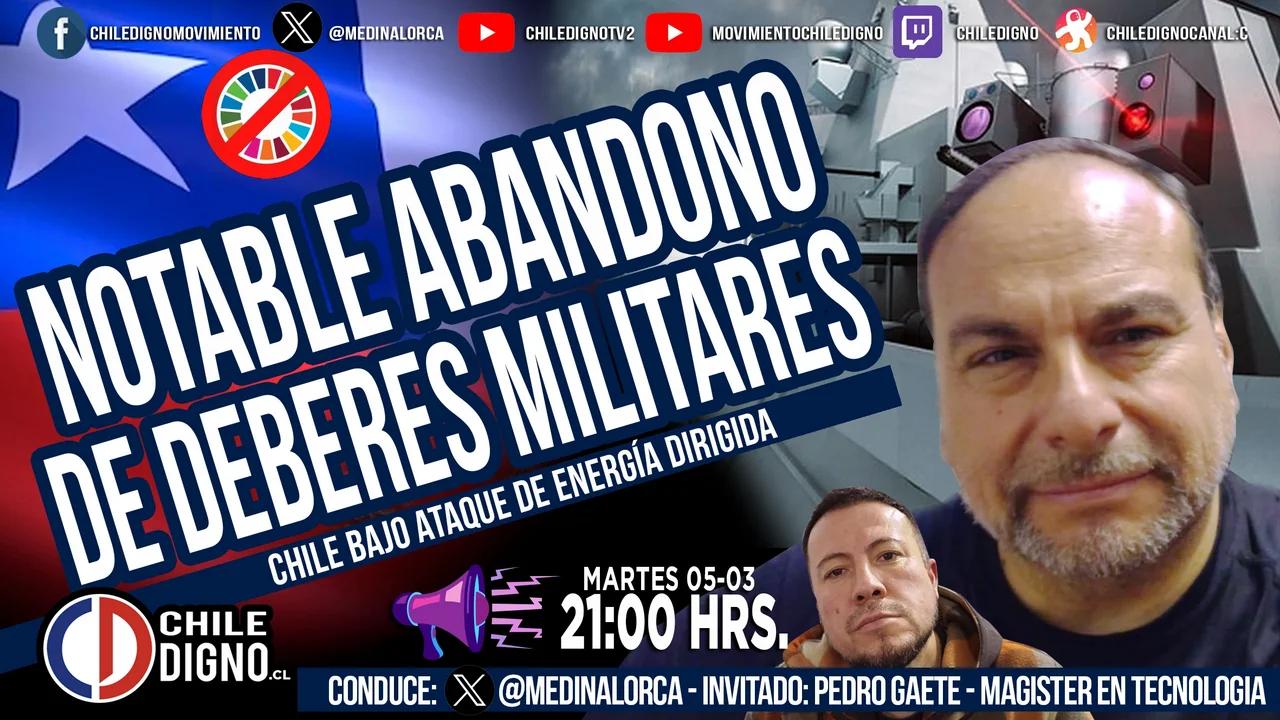 NOTABLE ABANDONO DE DEBERES MILITARES - Con Pedro Gaete #DEW #HAARP