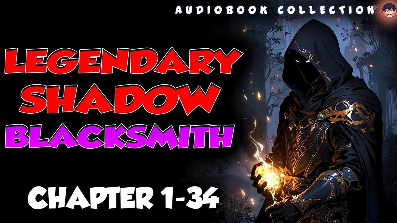 Legendary Shadow Blacksmith Chapter 1-34