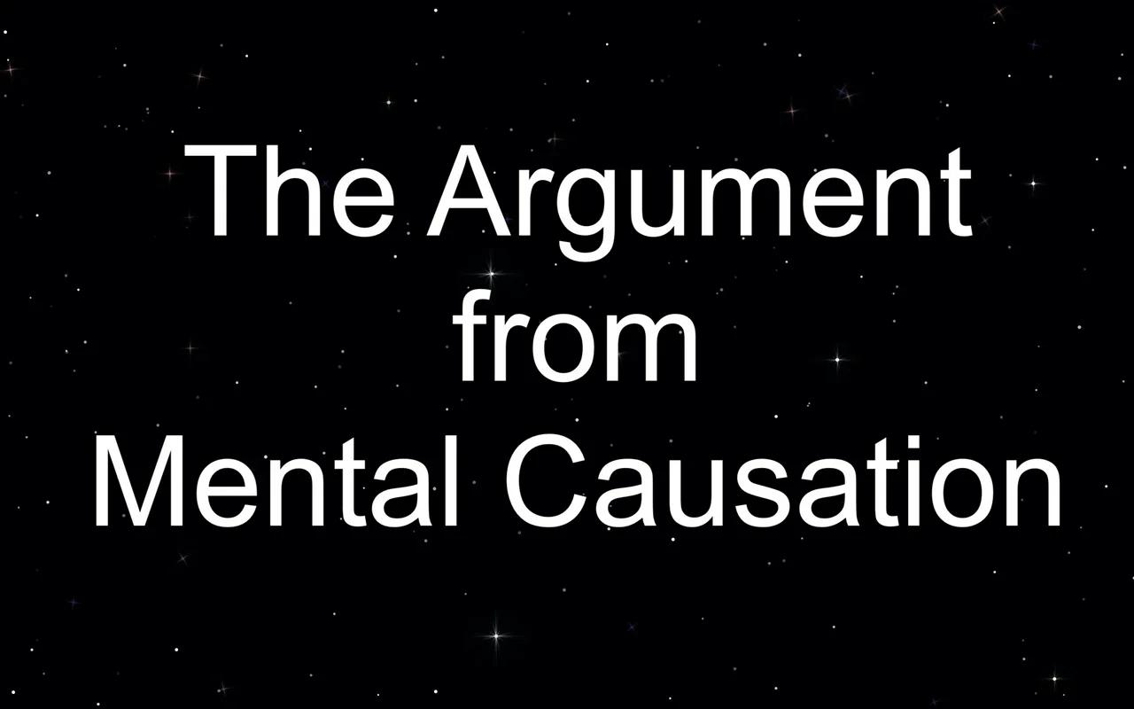 The Argument from Mental Causation