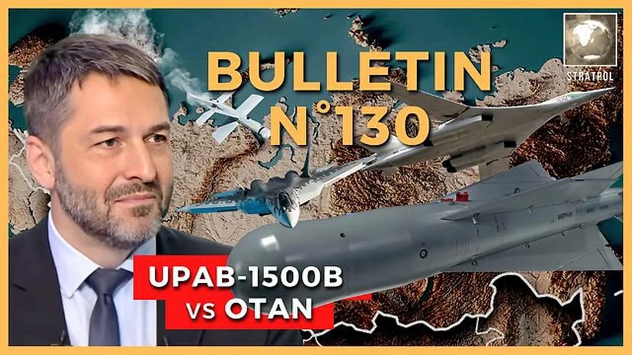 Bulletin N°130. UPAB-1500B vs OTAN, Fouquier-Tanguy, Li Shangfu à ...
