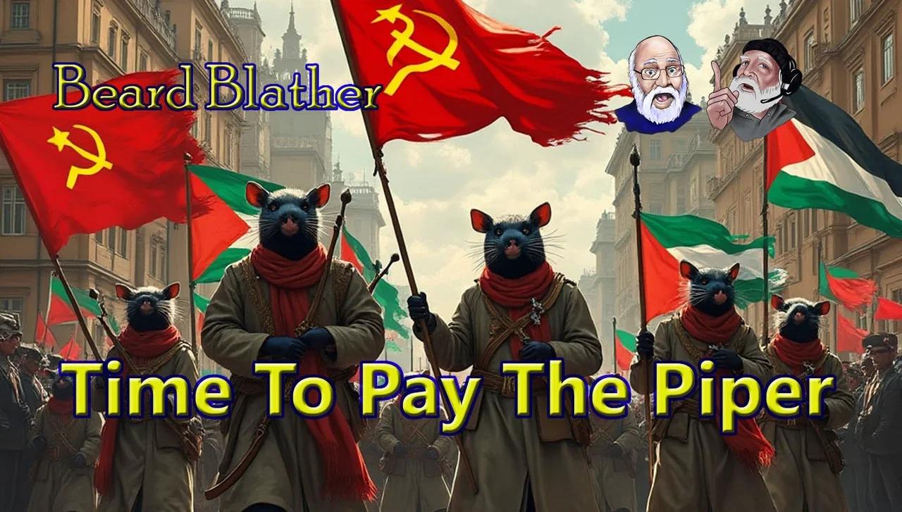 Beard Blather 246: Time Top Pay The Piper