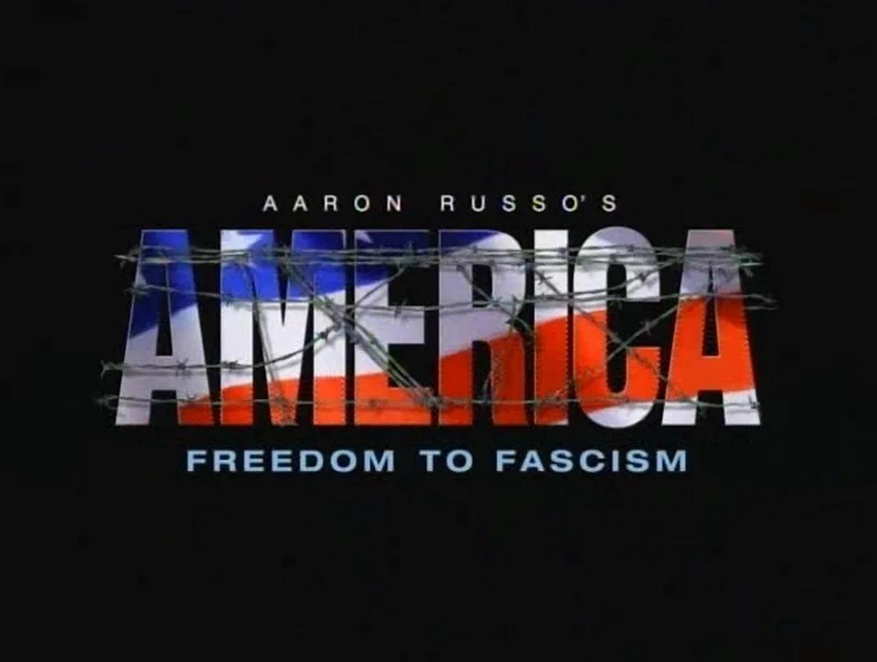 America - Freedom to Fascism (2006) [de]