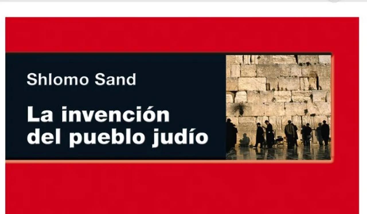 La invención del pueblo Judío, de Shlomo sand, el libro.