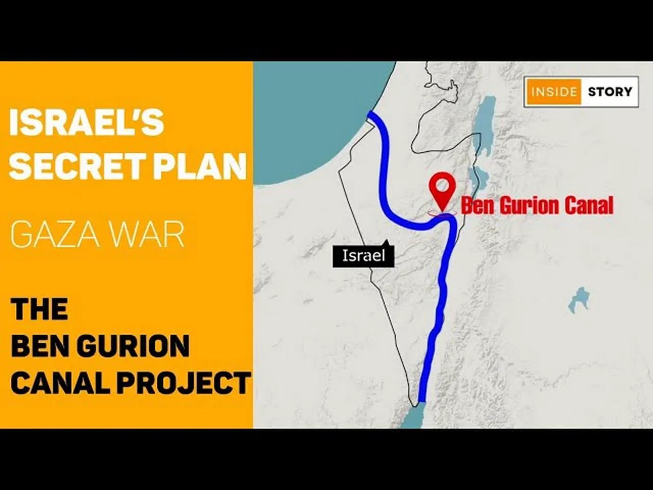 Ben Gurion Canal Project ~ Israel's motives behind Gaza War