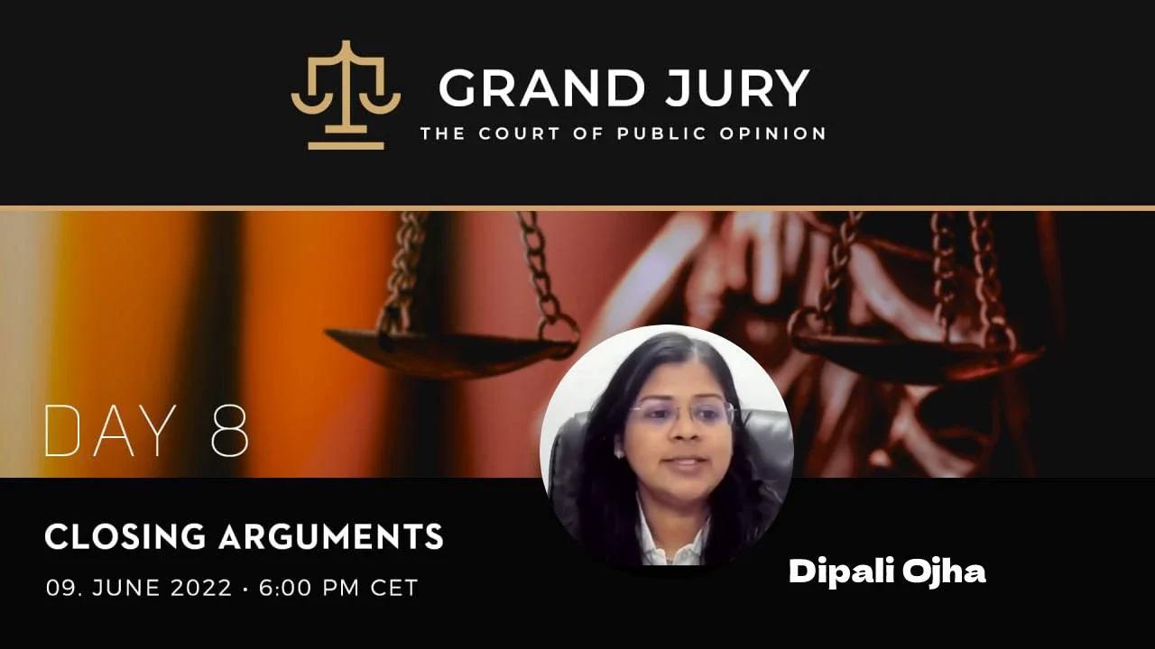 Grand Jury Day 8 - Closing Arguments: Dipali Ojha, India | English