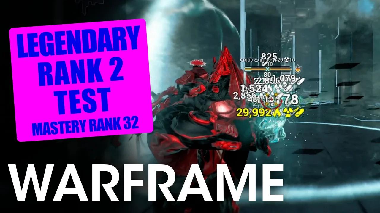 Legendary Rank 2 Mastery Test - Warframe (Rank 32 Test)