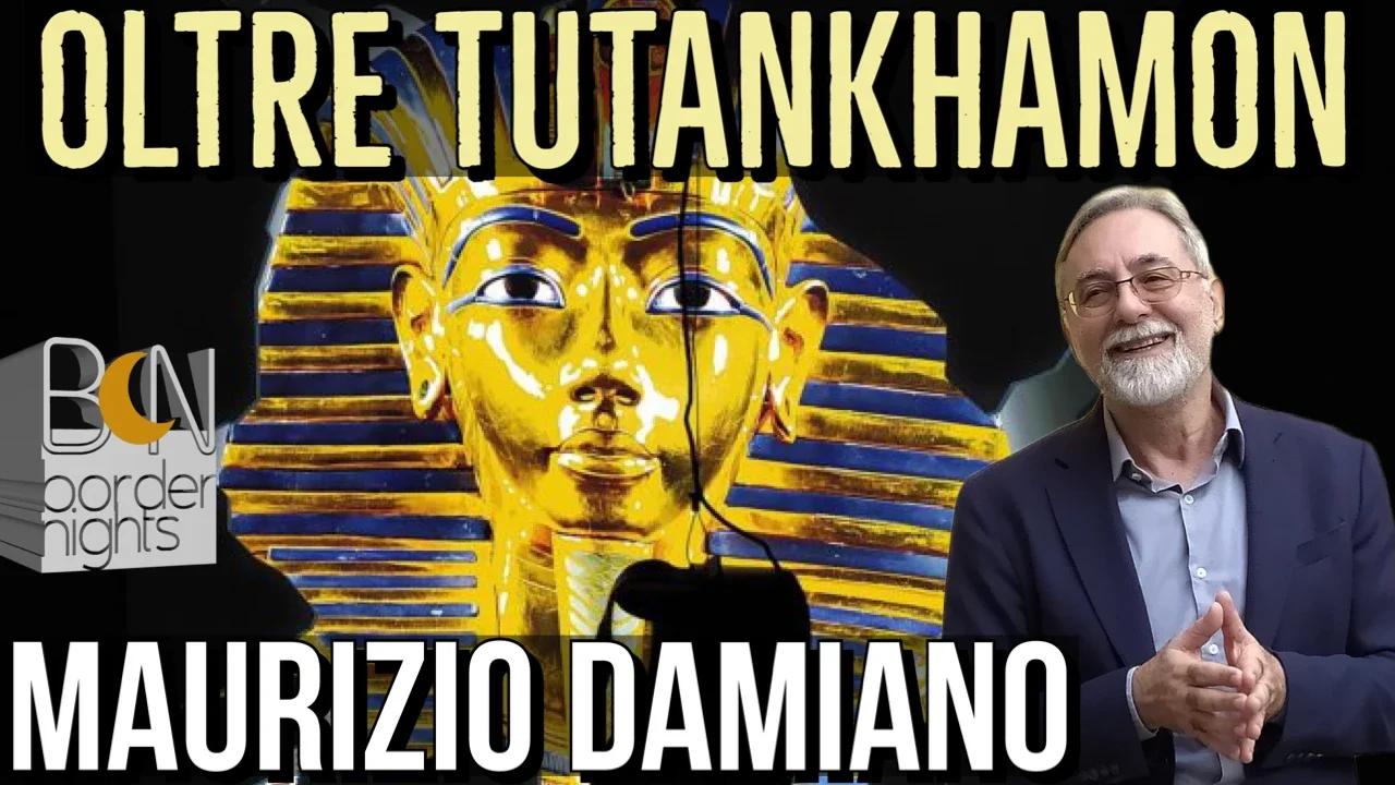 OLTRE TUTANKHAMON - MAURIZIO DAMIANO con LEONARDO PAOLO LOVARI