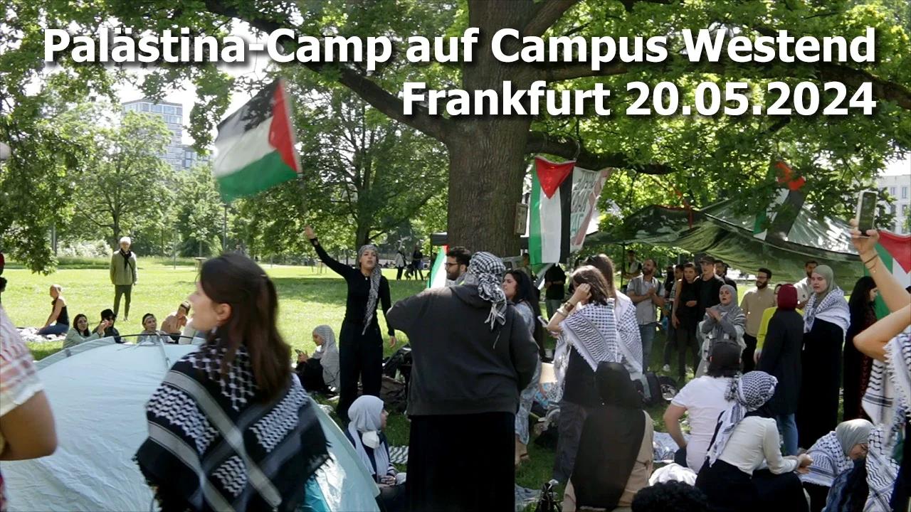Palästina-Camp auf Campus Westend - Frankfurt 20.05.2024