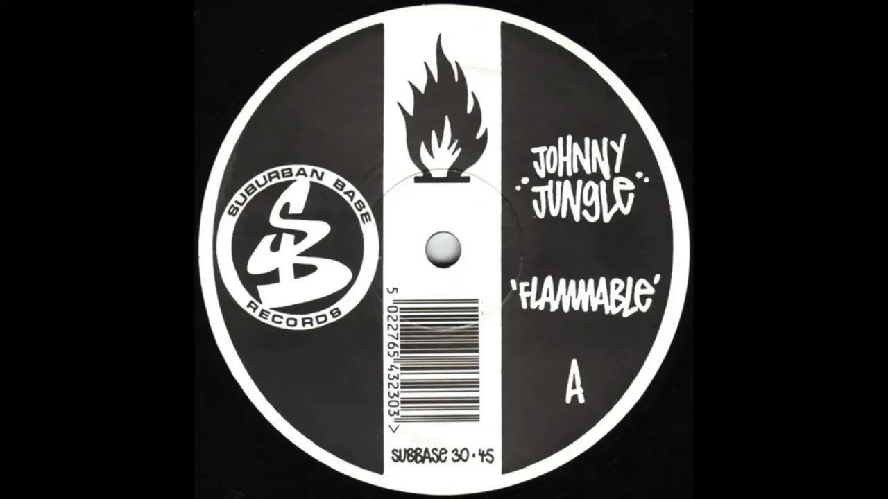 Johnny Jungle - Flammable (1993)