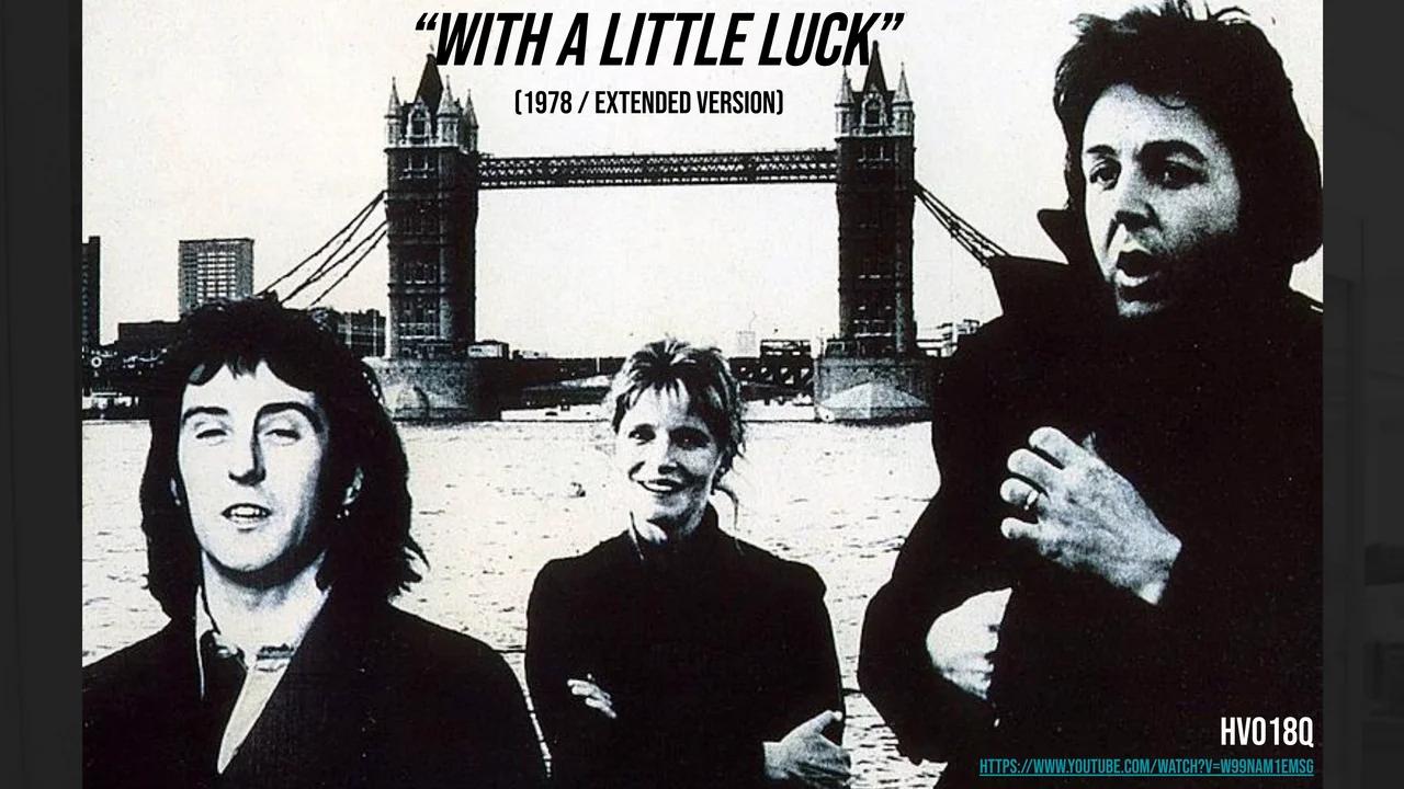 Wings - "With a little luck" (1978 / Extended version)