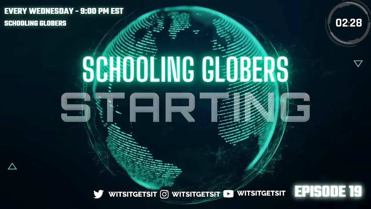 Schooling Globers - Episode 19 - Sunset