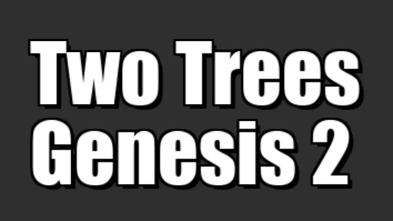 Topical_2025_069-Two-Trees-Genesis-2