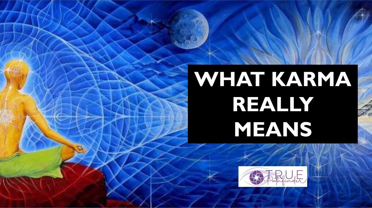 THE SECRETS OF KARMA | True Pathfinder