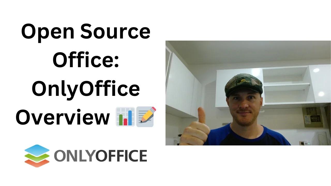 OnlyOffice: Open Source Office Suite Overview