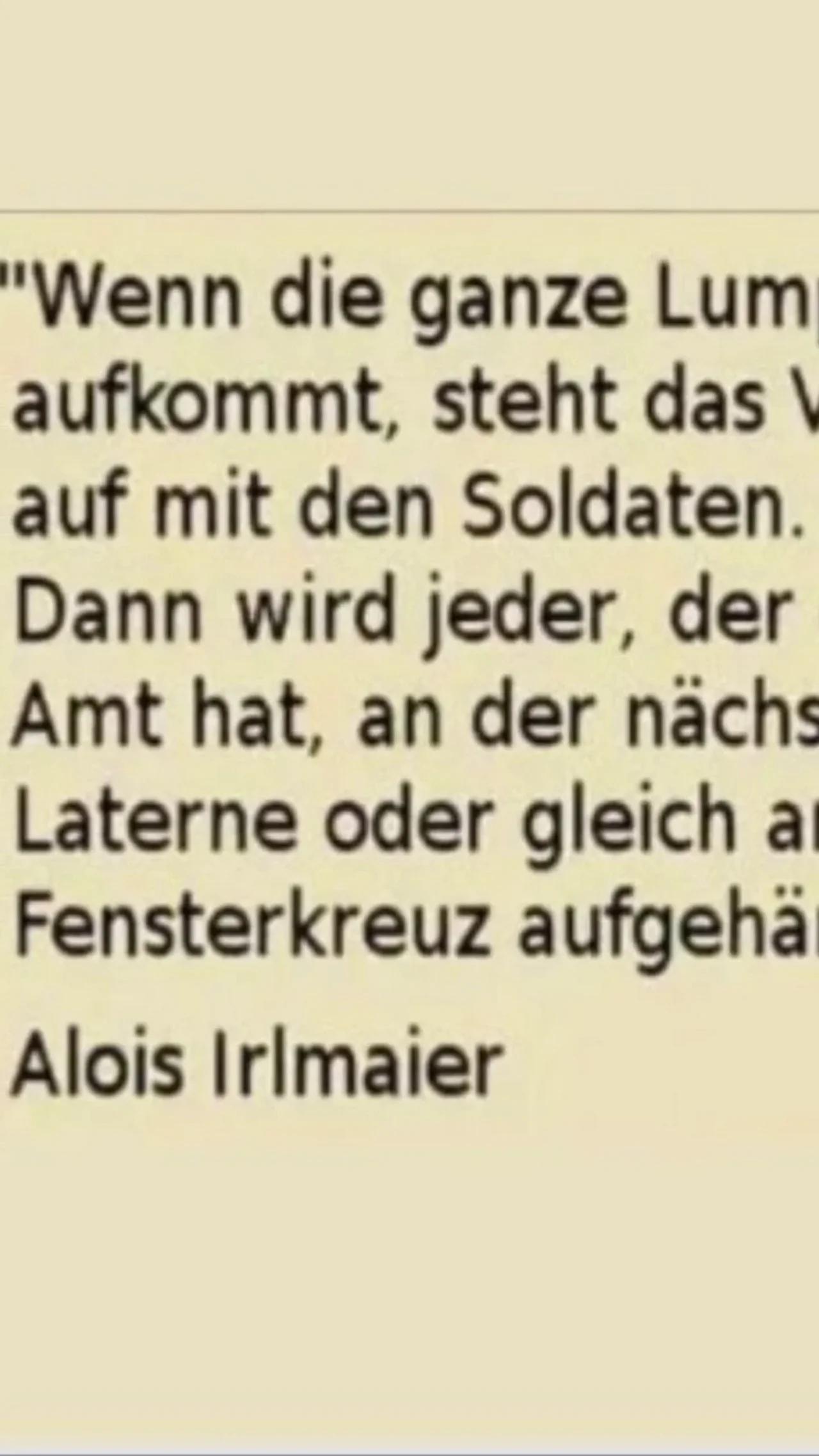 Alois Irlmaier:„Wenn die ganze Lumperei aufkommt, steht das Volk auf ...