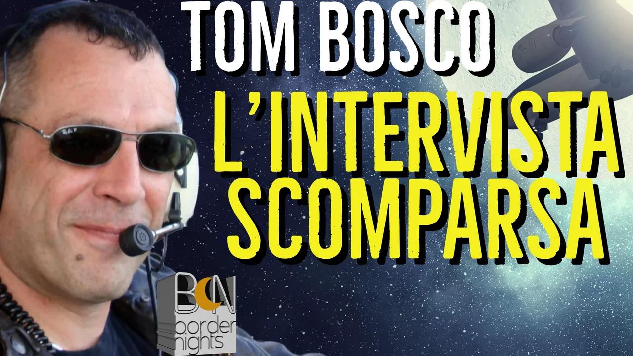 L'INTERVISTA SCOMPARSA - TOM BOSCO - Ground Control to Major Tom