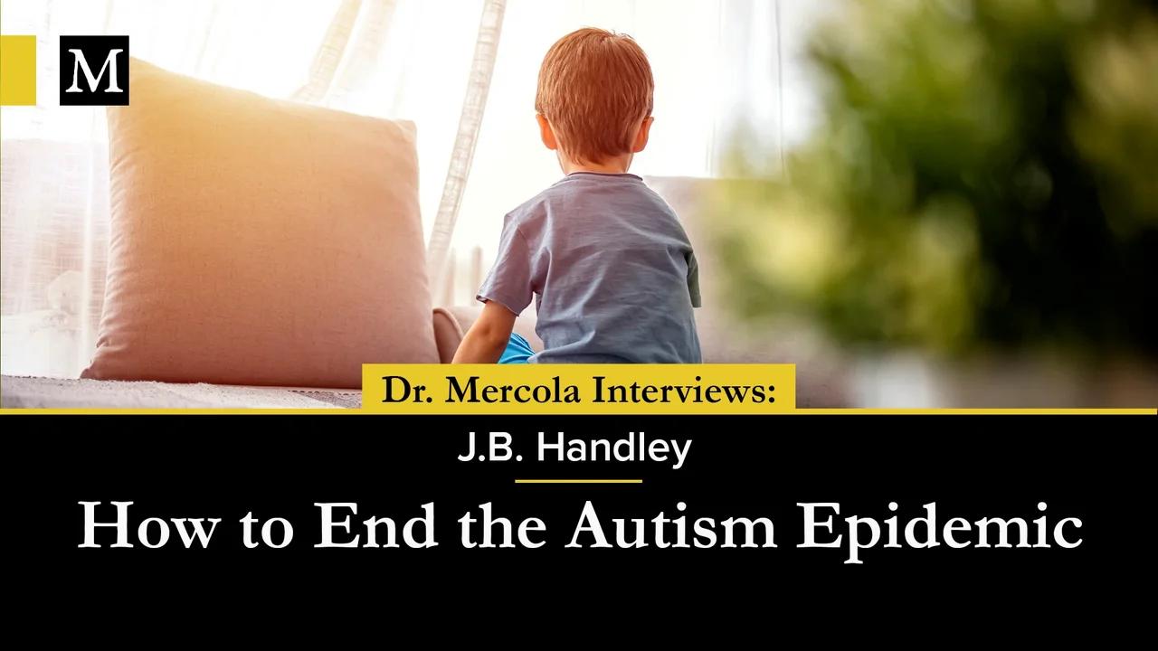 How to End the Autism Epidemic — Interview with J.B. Handley