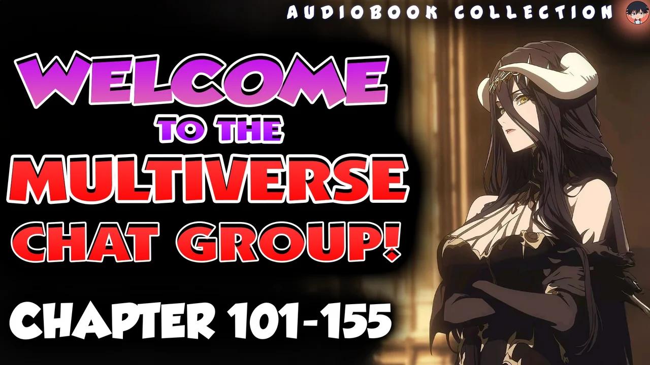 Welcome to the Multiverse Chat Group! Chapter 101-1555