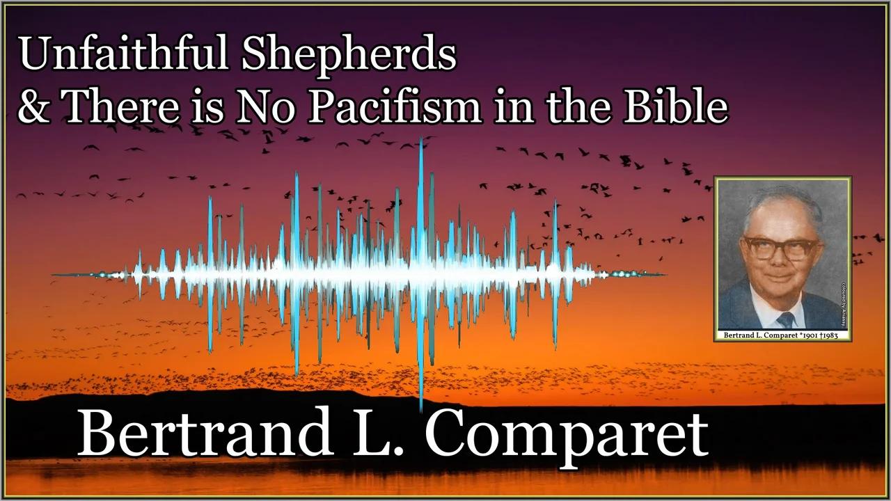 Unfaithful Shepherds & There is No Pacifism in the Bible - BERTRAND L ...