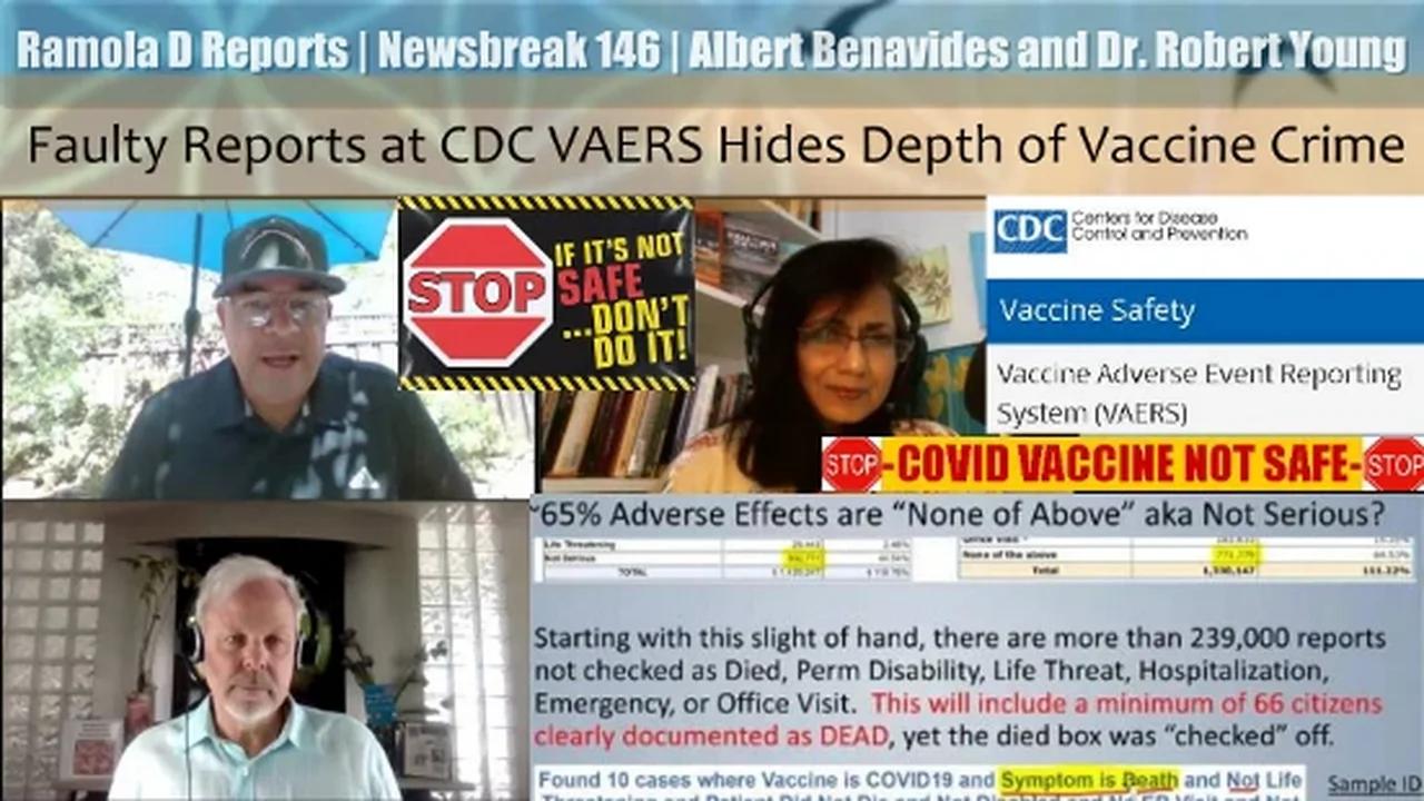 Newsbreak 146: Albert Benavides, Dr. Young: Faulty Reports at CDC VAERS ...