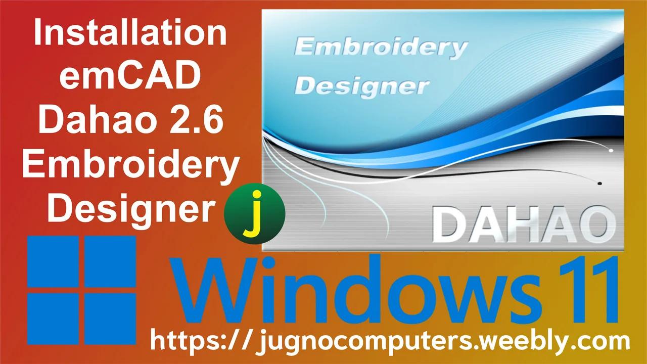 Get Ready to Installation of emCAD Dahao 2.6 Embroidery Designer in ...