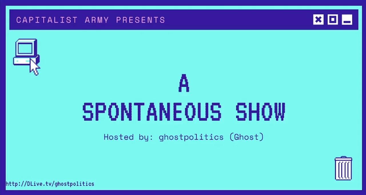 A Spontaneous Show Catching Up With DLive Friends Ghost Show 11/30/2022