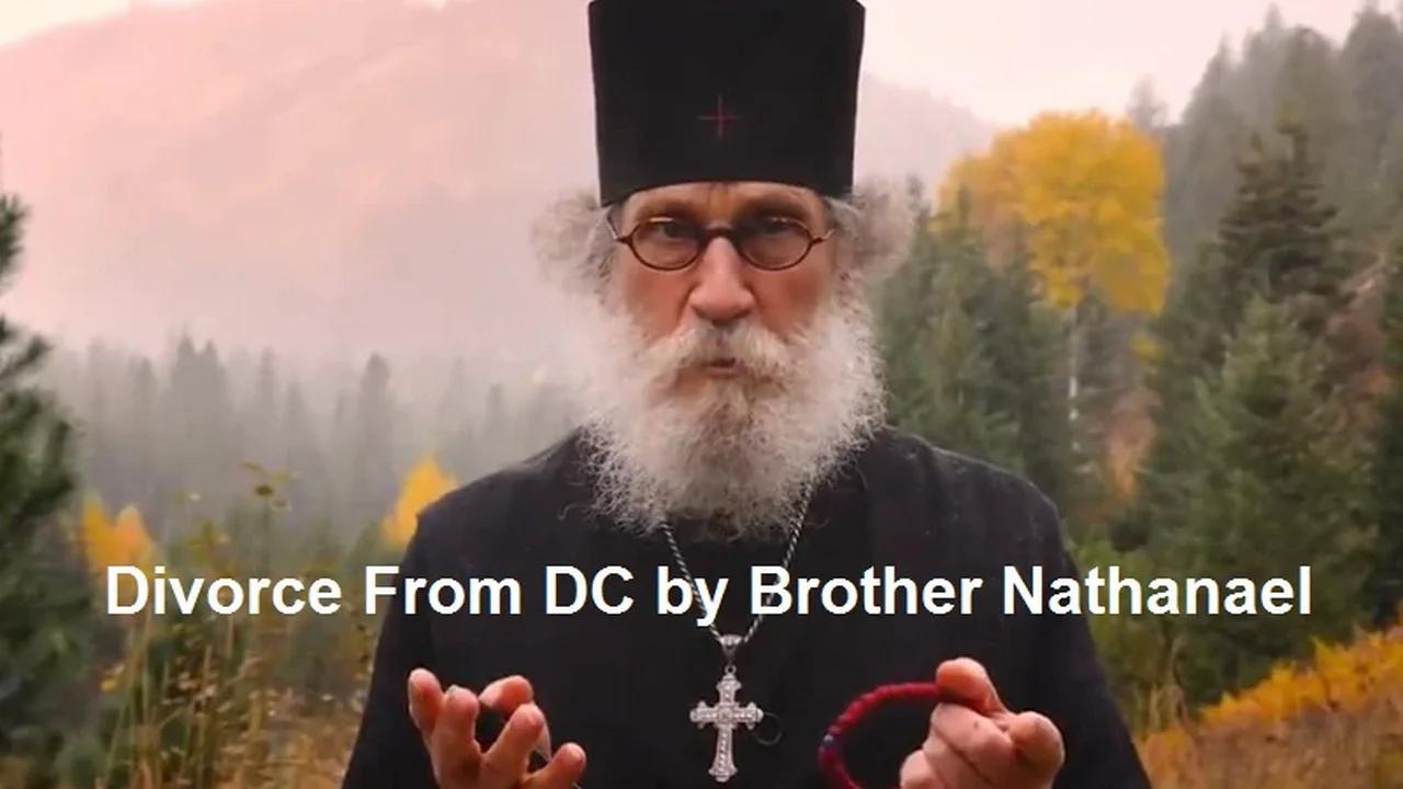 Divorce From DC by Brother Nathanael