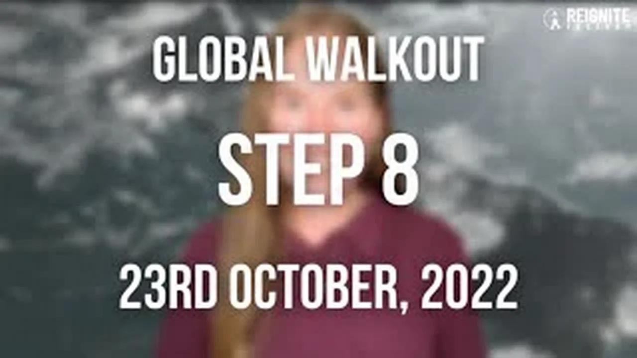 Step 8 - The Global Walkout