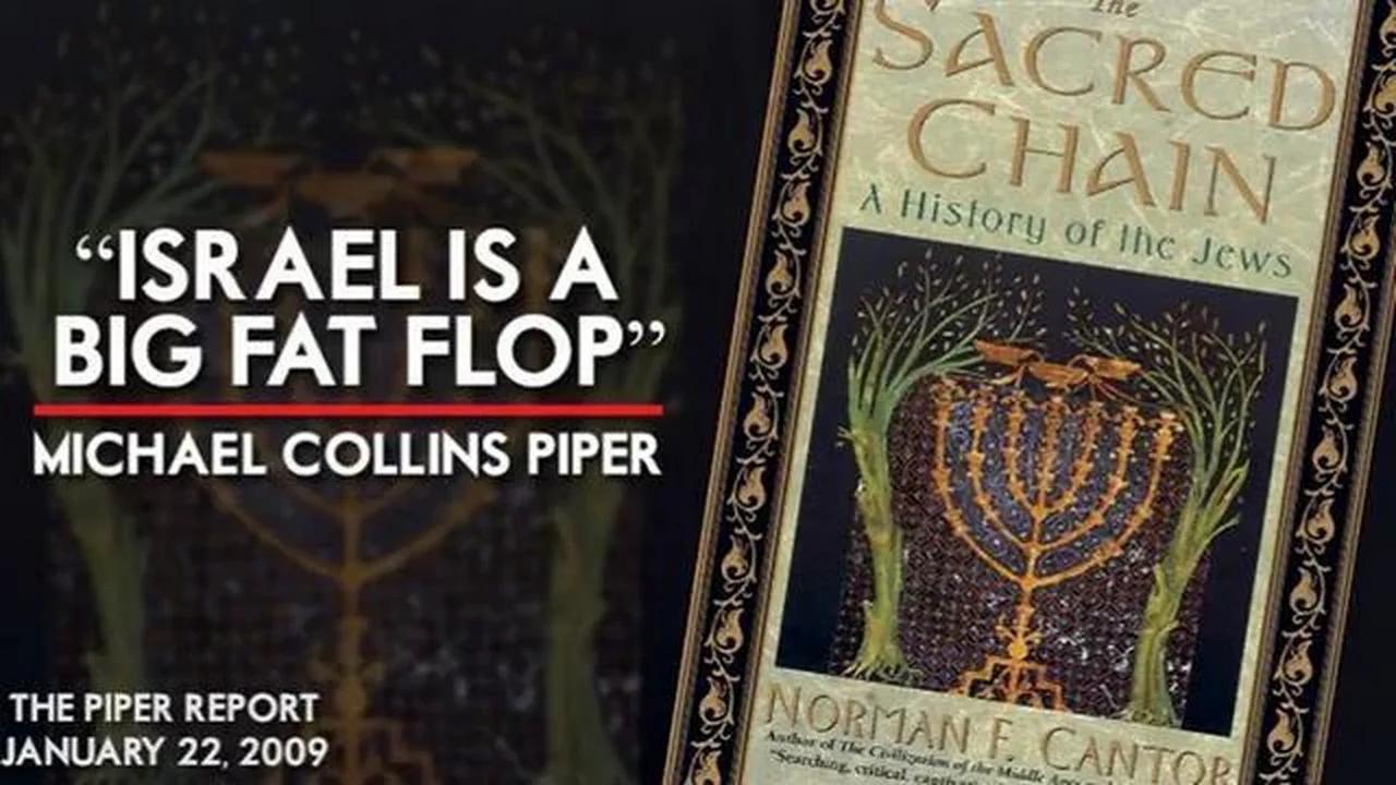 Israel Is A Failed Experiment - Michael Collins Piper (2009)