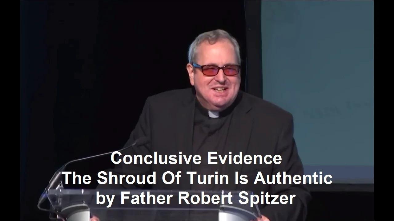 Conclusive Evidence The Shroud Of Turin Is Authentic by Father Robert ...