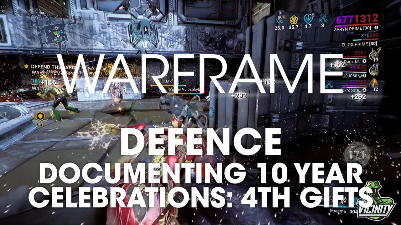Documenting 10 Year Anniversary 4th Set Of Gifts Defence - Warframe
