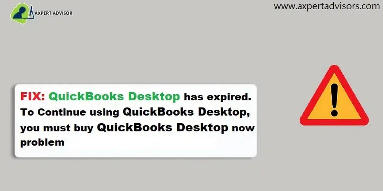 Quickbooks Desktop Has Reached The Expiration Date Solved