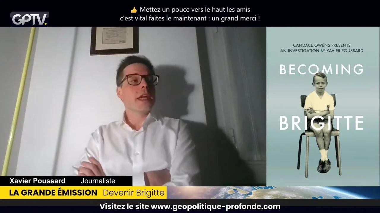 EXCLUSIF et EXPLOSIF ： XAVIER POUSSARD EN FINIT AVEC L’AFFAIRE BRIGITTE ...