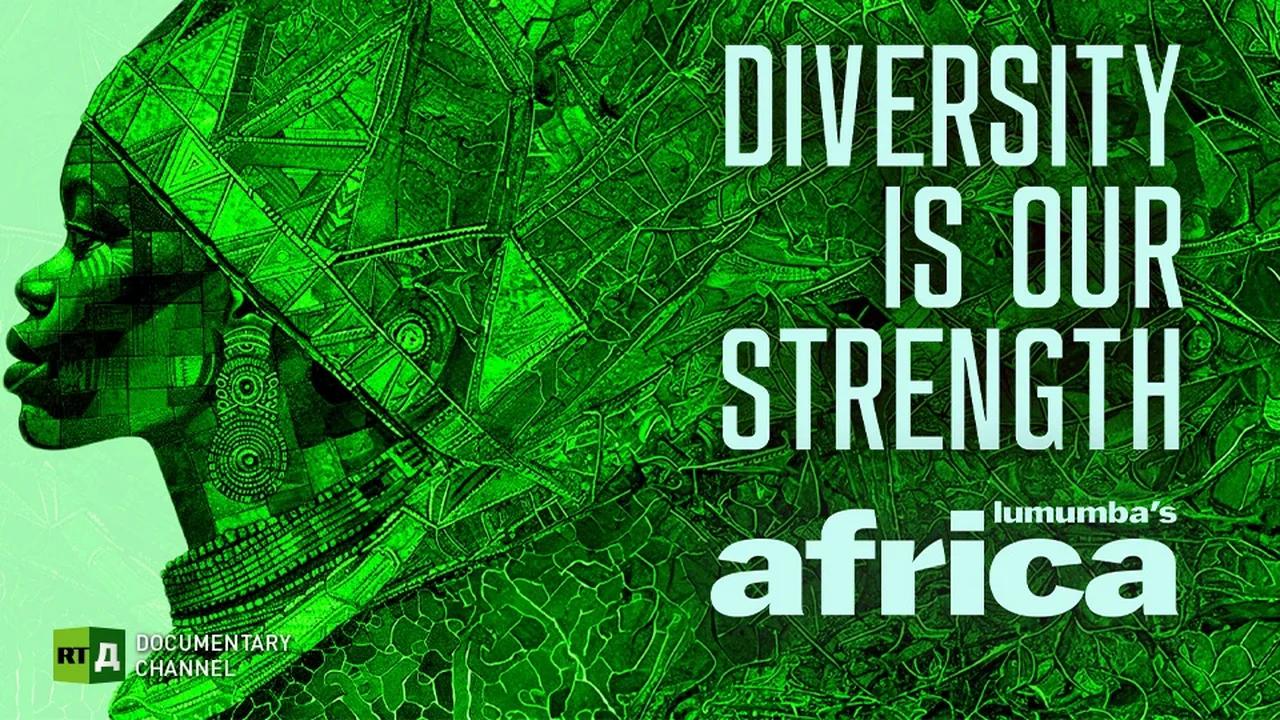 Lumumba's Africa. Diversity is our strength . Episode 41 | RT Documentary