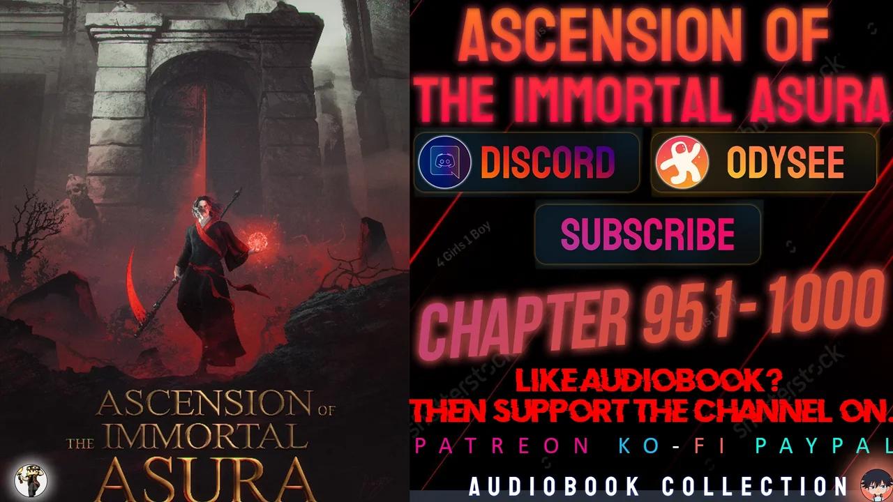 ASCENSION OF THE IMMORTAL ASURA chapter 951-1000