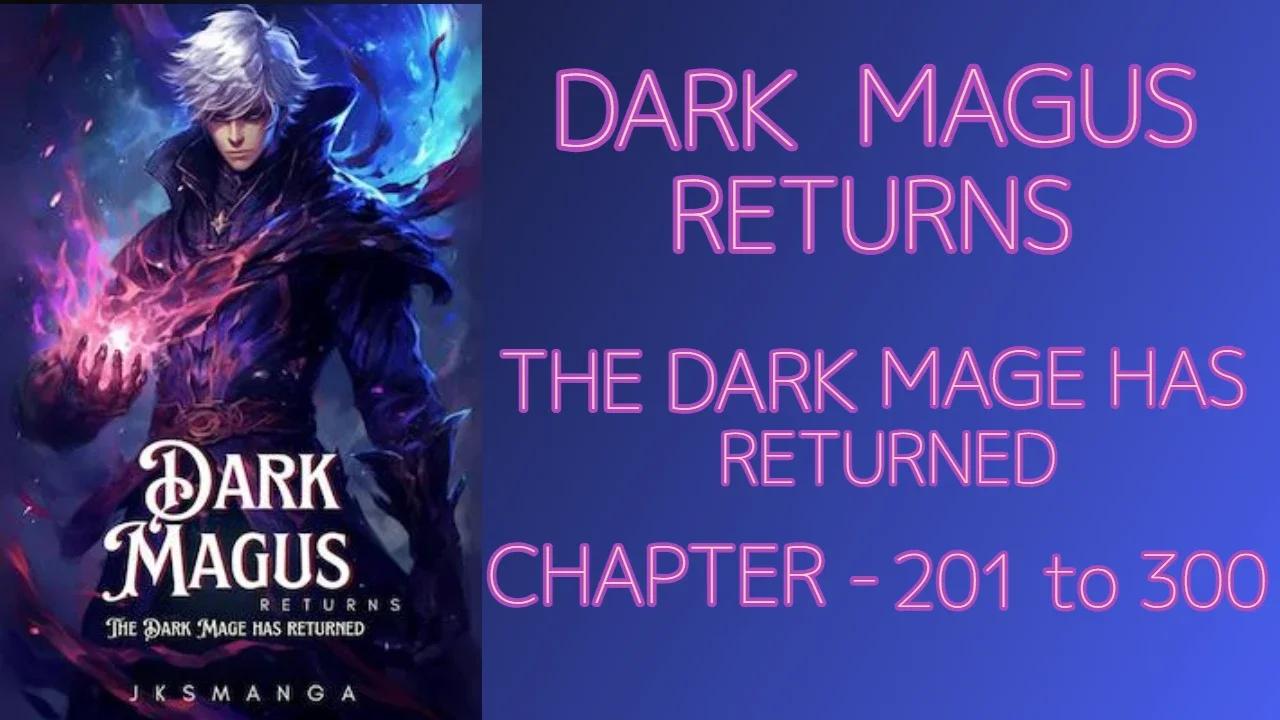 Dark Magus Returns Chapter 201-300