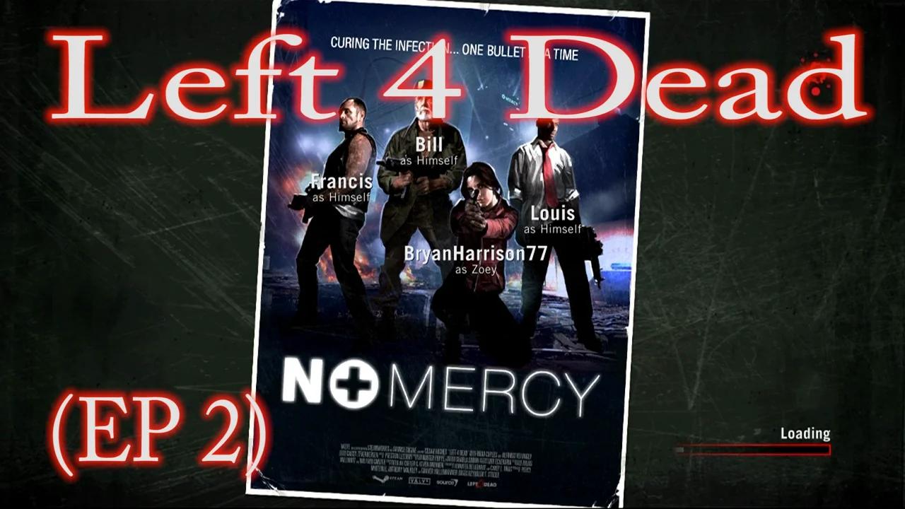 Left 4 Dead No Mercy (EP 2)
