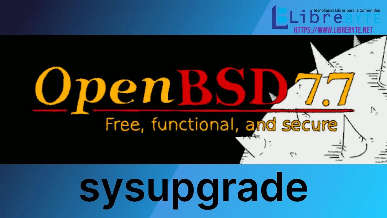 OpenBSD 7.7 - Es más fácil de actualizar que Debian