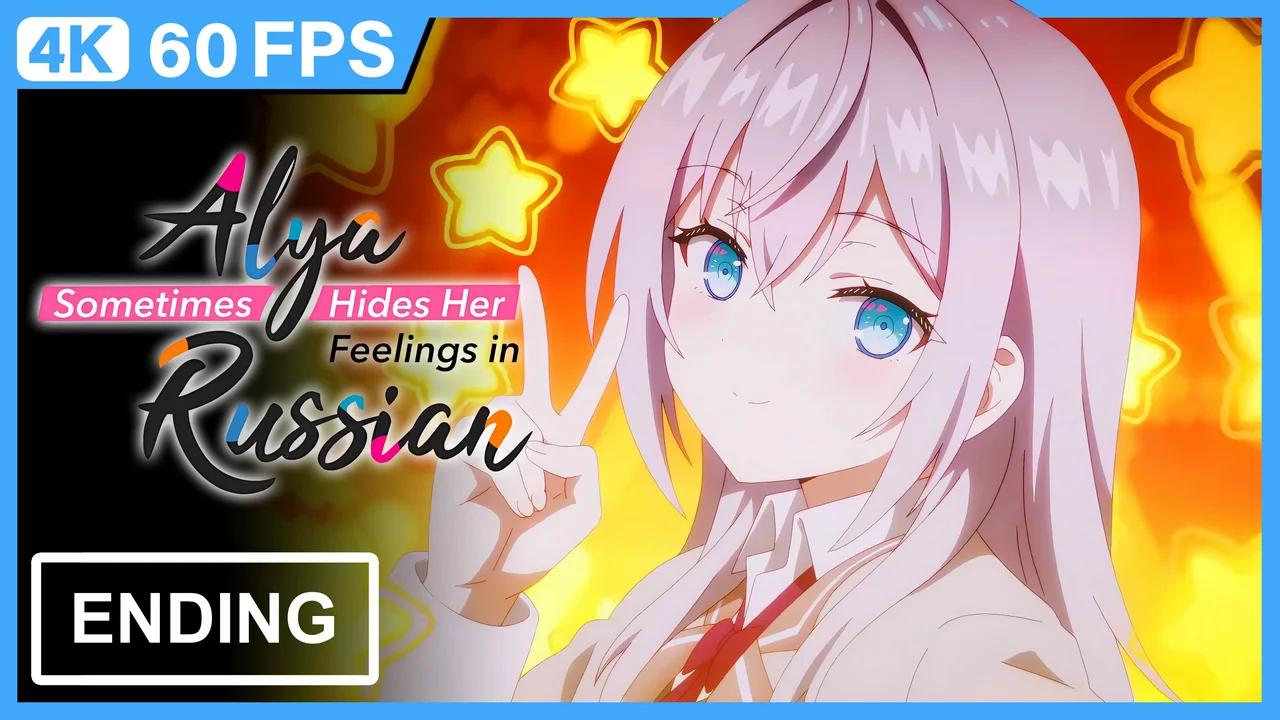 Alya Sometimes Hides Her Feelings in Russian Ending | Creditless | 4K 60FPS Remastered