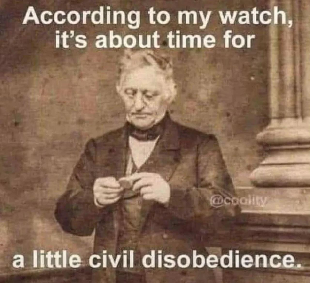 Time for Civil Disobedience