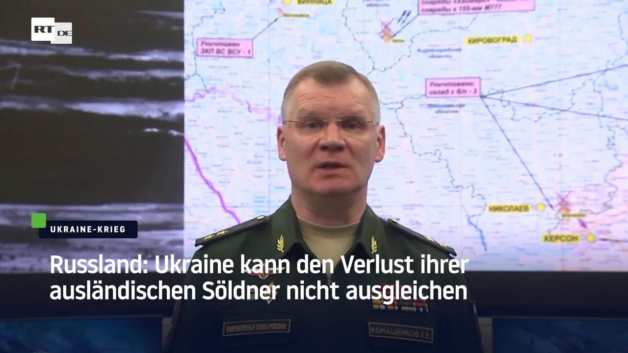 Russland: Ukraine kann den Verlust ihrer ausländischen Söldner nicht ausgleichen