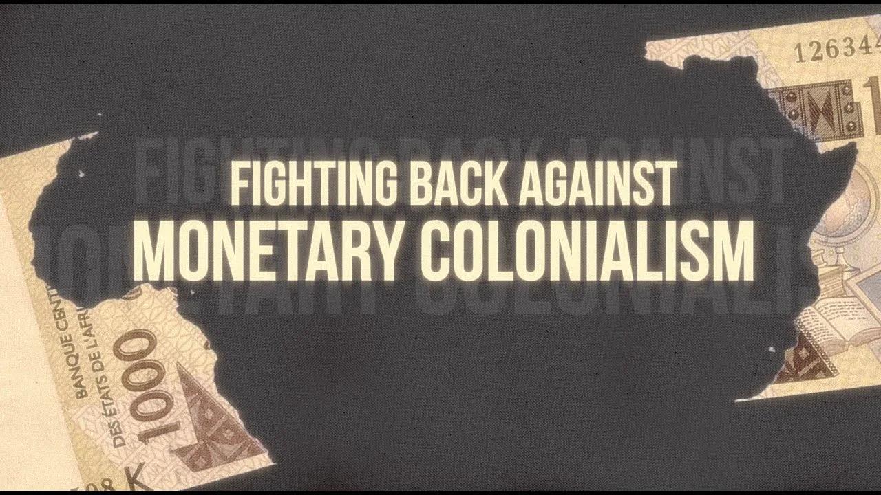 Fighting Back Against Monetary Colonialism