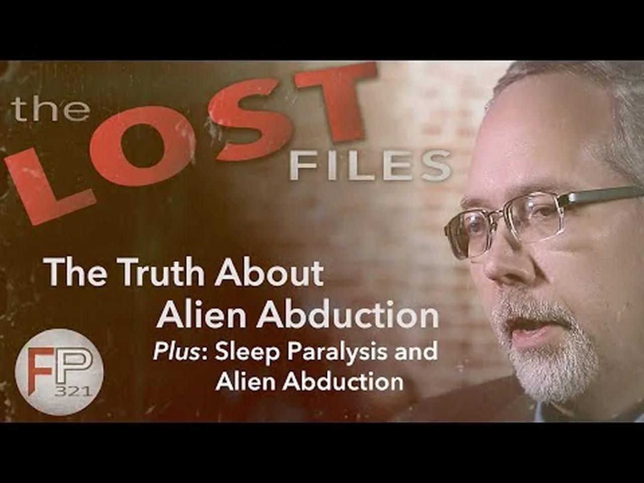 Truth about Alien Abduction / Sleep Paralysis and Alien Abduction