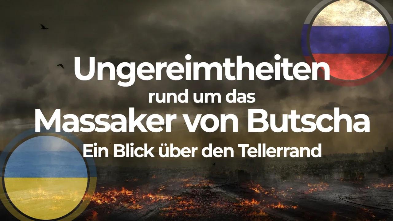 Ungereimtheiten rund um das „Massaker von Butscha“ – Ein Blick über den ...