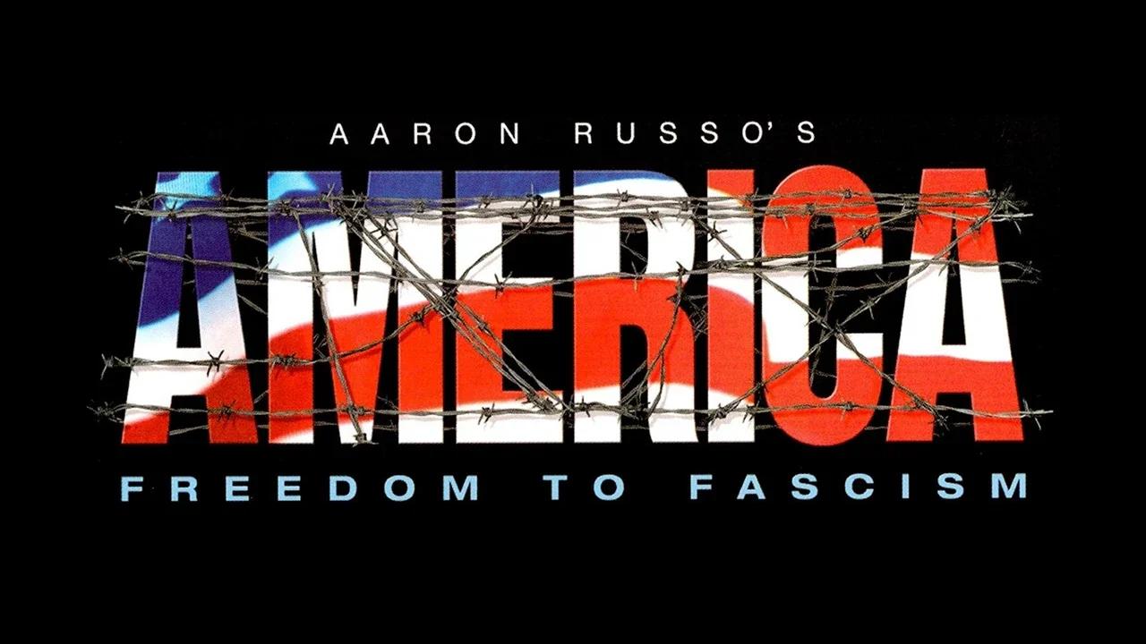 America Freedom to Fascism documentary