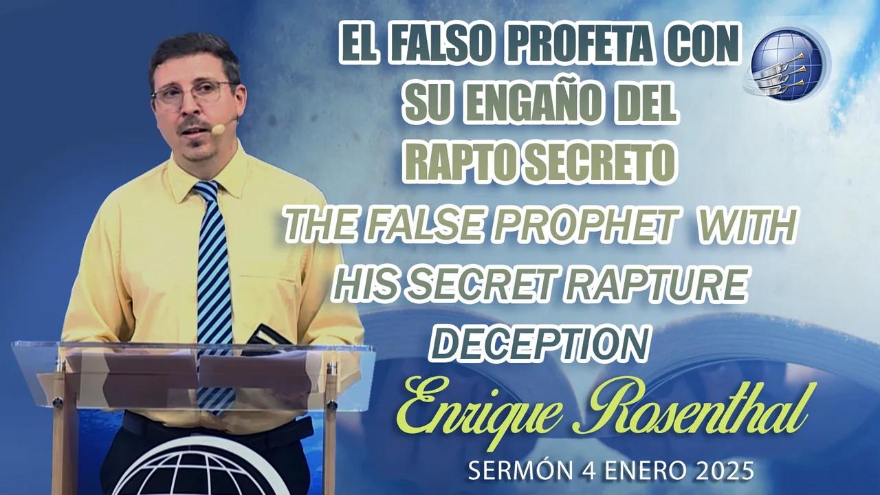 El Falso Profeta con su engaño del Rapto Secreto / The False Prophet ...
